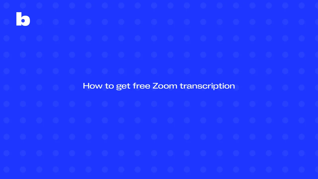 How to get free Zoom transcription for meetings and recordings